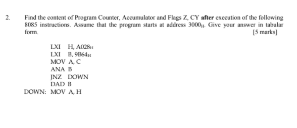 Solved 2. Find the content of Program Counter, Accumulator | Chegg.com