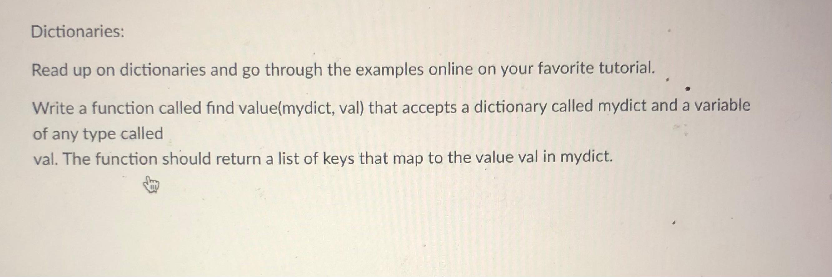 Solved Dictionaries: Read up on dictionaries and go through | Chegg.com