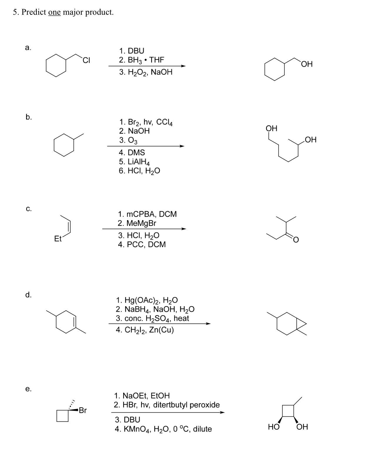 Solved 5. Predict one major product. a. b. c. d. e. 1. DBU | Chegg.com