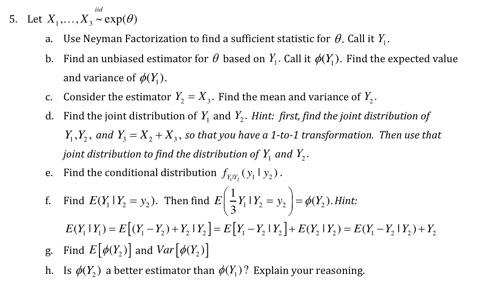 Solved Let X1 … X3∼exp θ A Use Neyman Factorization To