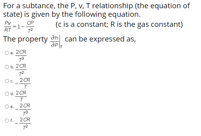 Solved For a subtance, the P, v, T relationship (the | Chegg.com