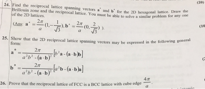 Solved (20) 24. Find the reciprocal lattice spanning vectors | Chegg.com