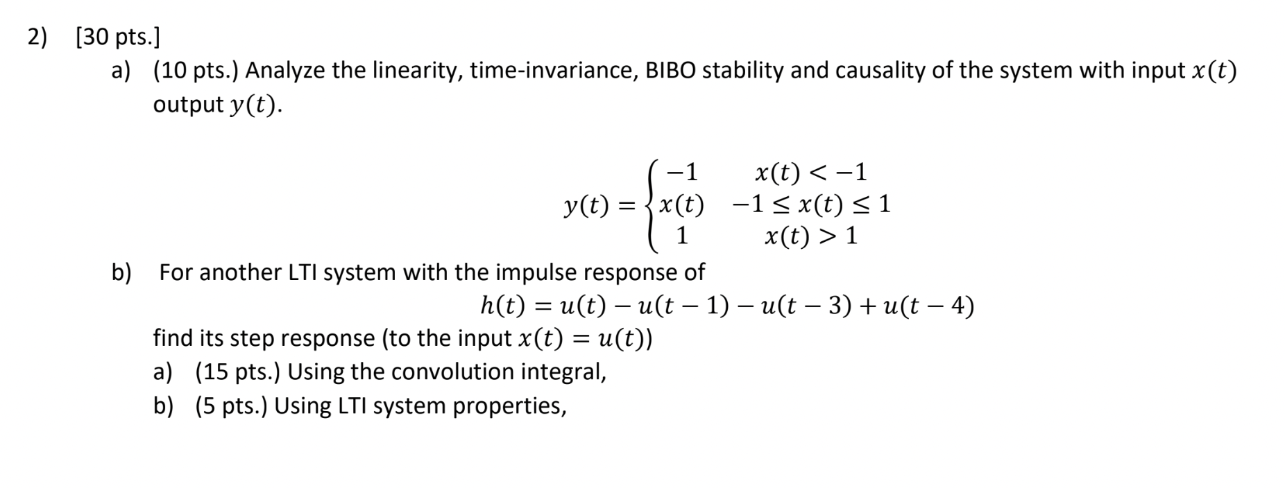 Solved a) (10 pts.) Analyze the linearity, time-invariance, | Chegg.com