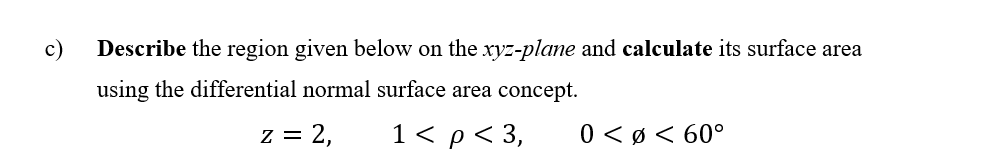 Solved c) Describe the region given below on the xyz-plane | Chegg.com