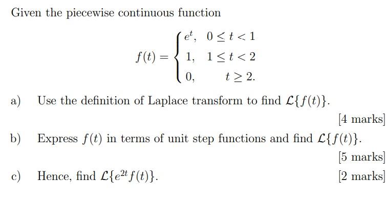 Solved Given the piecewise continuous function -- et 0 2. | Chegg.com