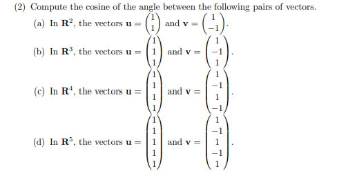 Solved (2) ﻿Compute the cosine of the angle between the | Chegg.com