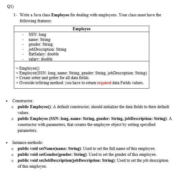 Solved Q1) 1- Write a Java class Employee for dealing with | Chegg.com