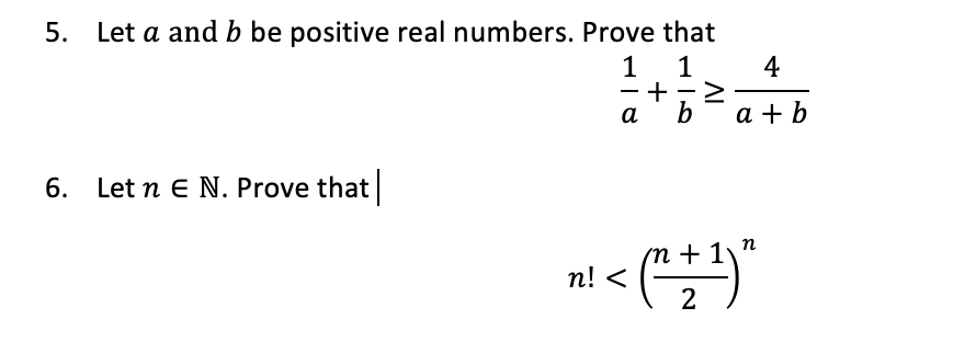 Solved 5. Let a and b be positive real numbers. Prove that 1 | Chegg.com