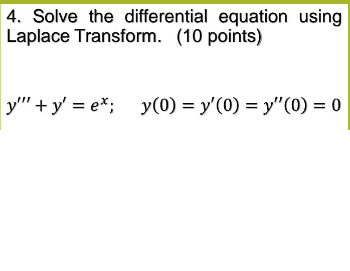 Solved 4. Solve the differential equation using Laplace | Chegg.com