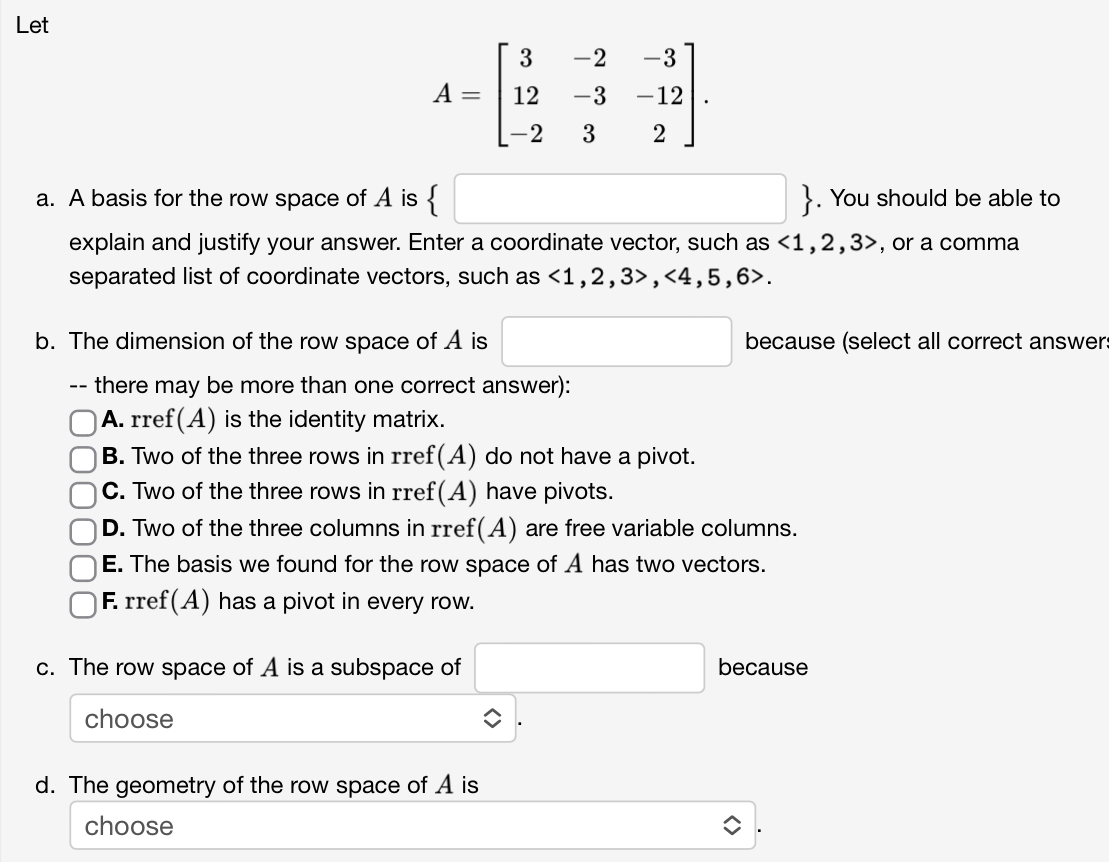 Solved LetA=[3-2-312-3-12-232]a. ﻿A basis for the row space | Chegg.com