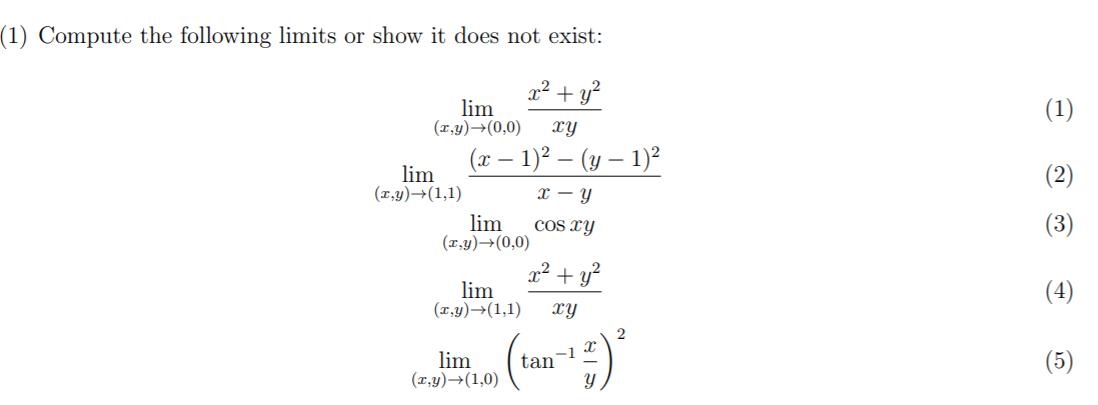Solved 1) Compute the following limits or show it does not | Chegg.com