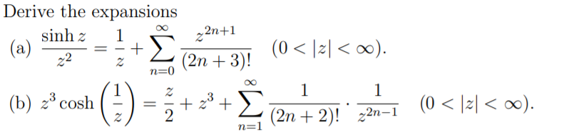 Solved 22n+1 Derive the expansions sinh 2 1 (a) + Σ (0