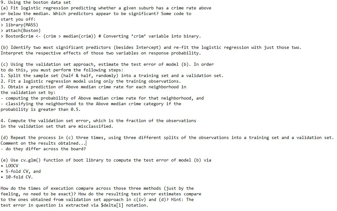 9. Using the boston data set (a) Fit logistic | Chegg.com