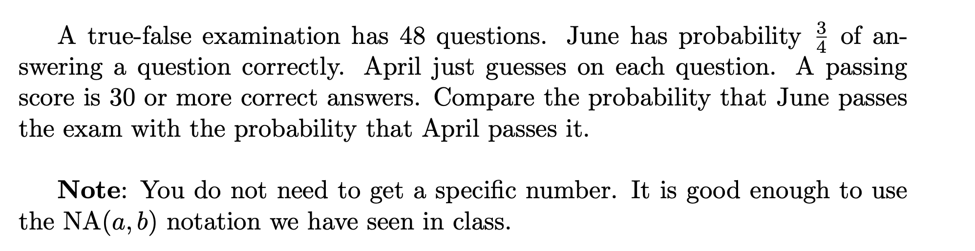 Solved A true false examination has 48 questions. June has | Chegg.com