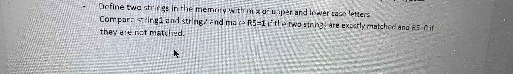 Solved Define two strings in the memory with mix of upper | Chegg.com