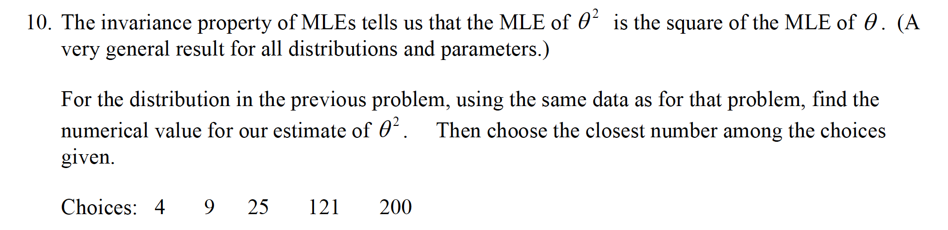 Solved The invariance property of MLEs tells us that the MLE | Chegg.com