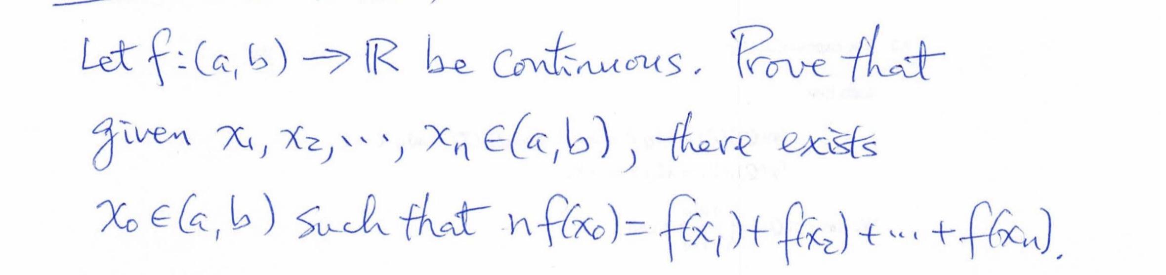 Solved Let f: (a,b) > R be continuous. Prove that given X, | Chegg.com