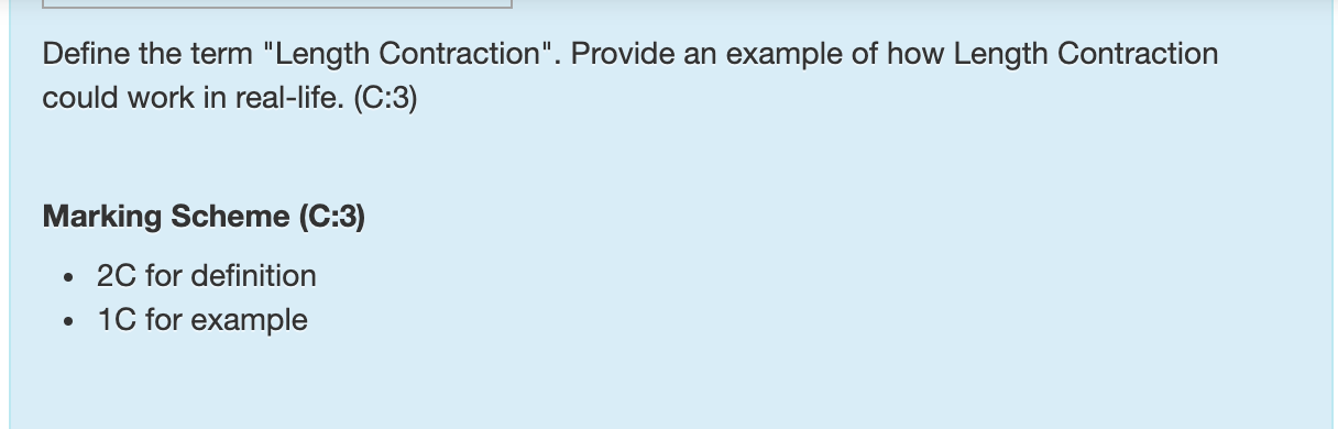 Solved Define the term "Length Contraction". Provide an | Chegg.com
