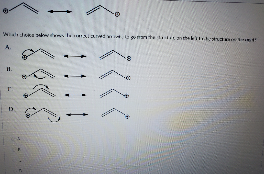 Solved Which choice below shows the correct curved arrow(s) | Chegg.com