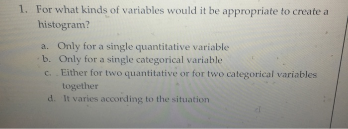 Solved 1. For what kinds of variables would it be | Chegg.com
