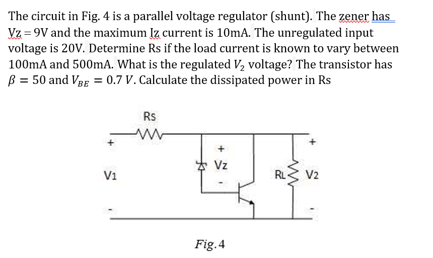 Solved The circuit in Fig. 4 is a parallel voltage regulator | Chegg.com