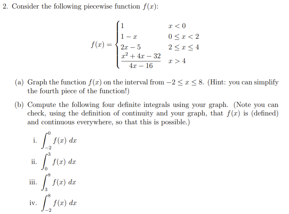 Solved 2. Consider the following piecewise function f(x): x | Chegg.com