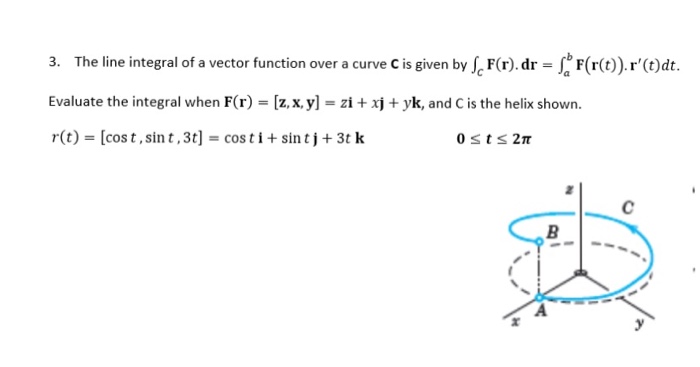 Solved The line integral of a vector function over a curve C | Chegg.com