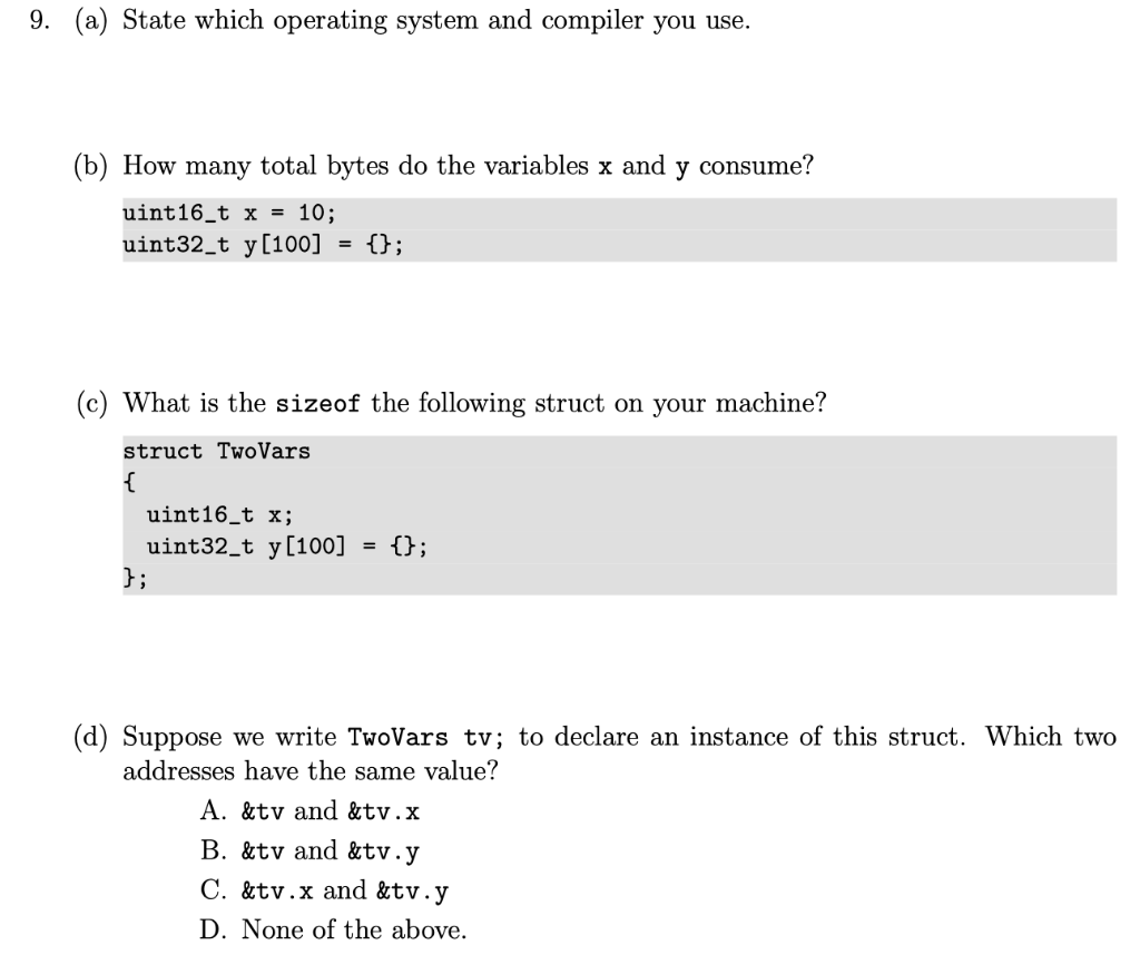 Solved 9. (a) State which operating system and compiler you | Chegg.com