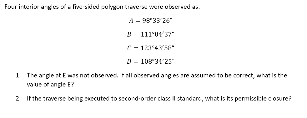 Solved Four interior angles of a five-sided polygon traverse | Chegg.com