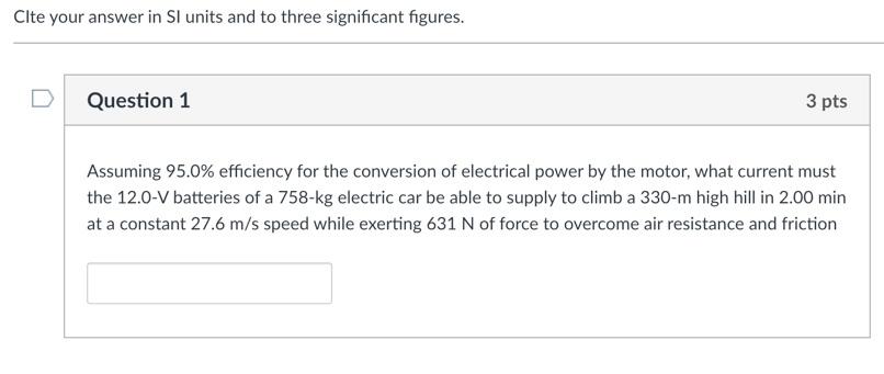 Solved Clte your answer in SI units and to three significant | Chegg.com