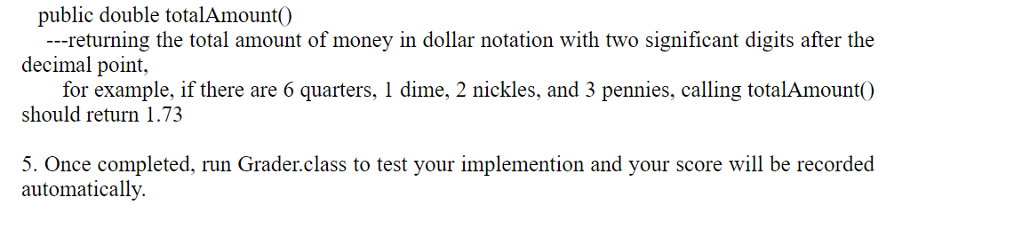 Solved Write a class named Coins.java encapsulating the | Chegg.com