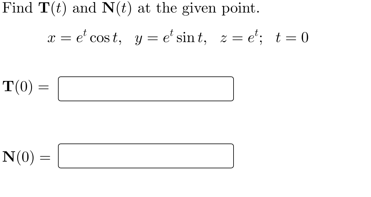 Solved Find T(t) and N(t) at the given point. et cost, yr et | Chegg.com