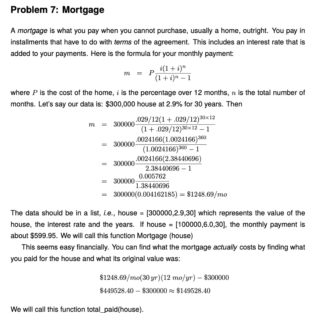 Solved Problem 7: Mortgage A mortgage is what you pay when | Chegg.com