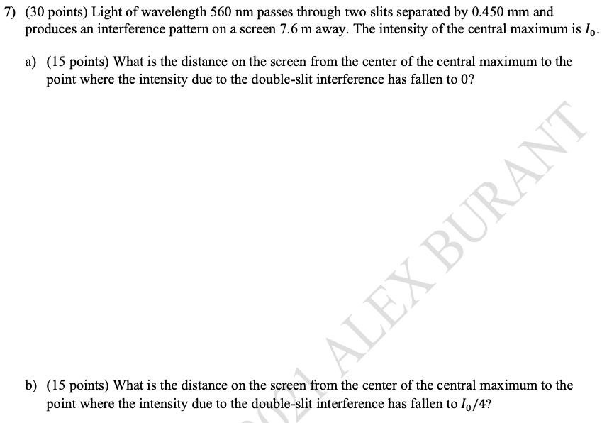 Solved 7) (30 points) Light of wavelength 560 nm passes | Chegg.com