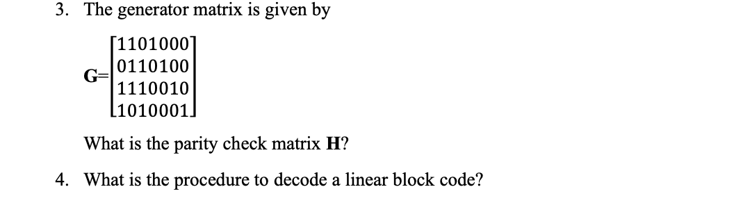Solved 3. The generator matrix is given by | Chegg.com