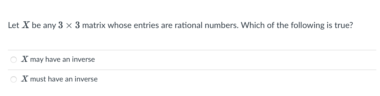 Solved Let X be any 3×3 matrix whose entries are rational | Chegg.com