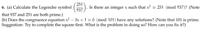 Solved 6 (a) Calculate the Legendre symbol ( 7 Is there an | Chegg.com