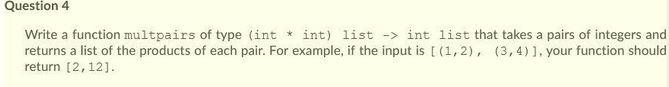 Solved Question 4 Write A Function Multpairs Of Type Int 