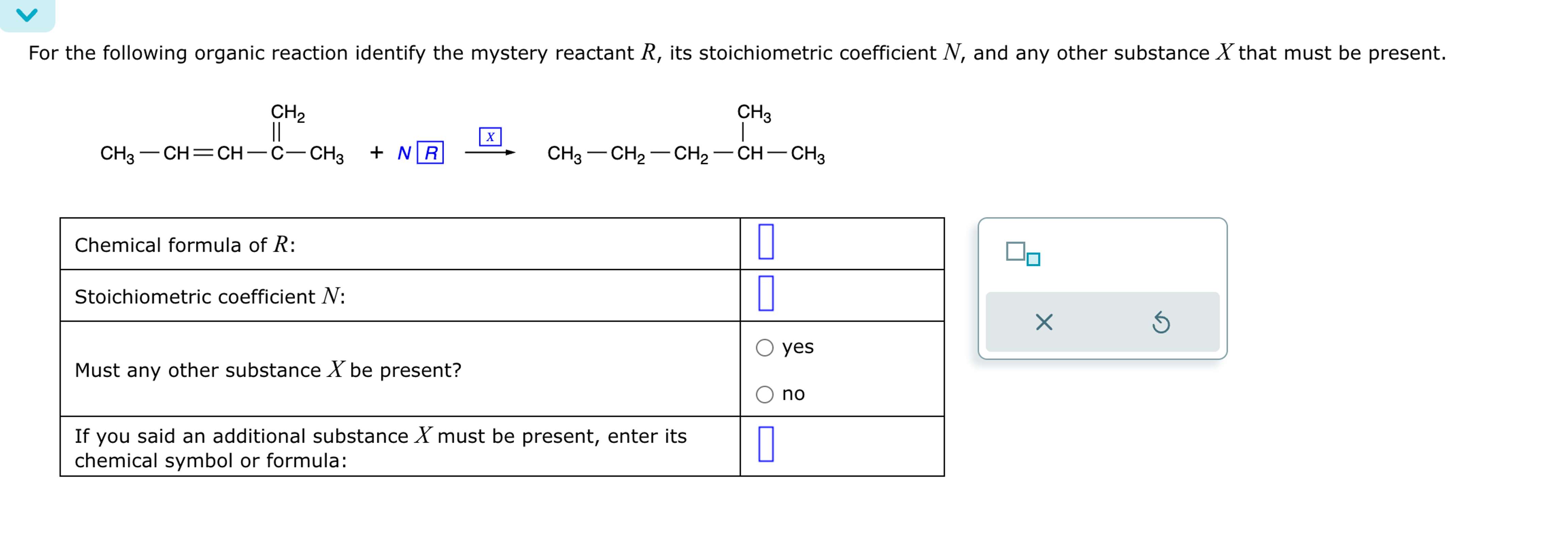 Solved For the following organic reaction identify the | Chegg.com