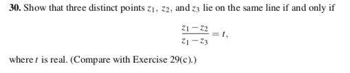 Solved 30. Show that three distinct points z1,z2, and z3 lie | Chegg.com