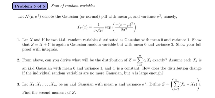Solved Problem 5 of 5Sum of random variables Let Mr(μ, σ2) | Chegg.com