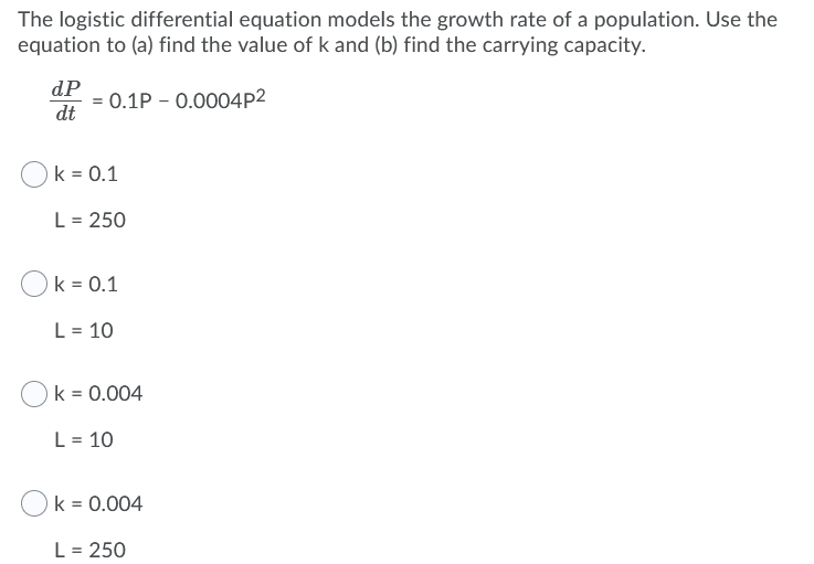 Solved The logistic differential equation models the growth | Chegg.com