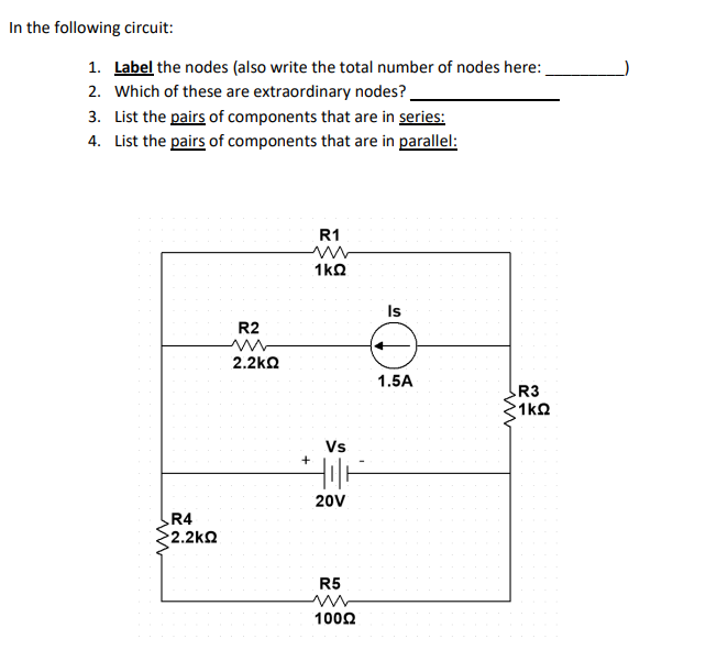 Solved In the following circuit: 1. Label the nodes (also | Chegg.com