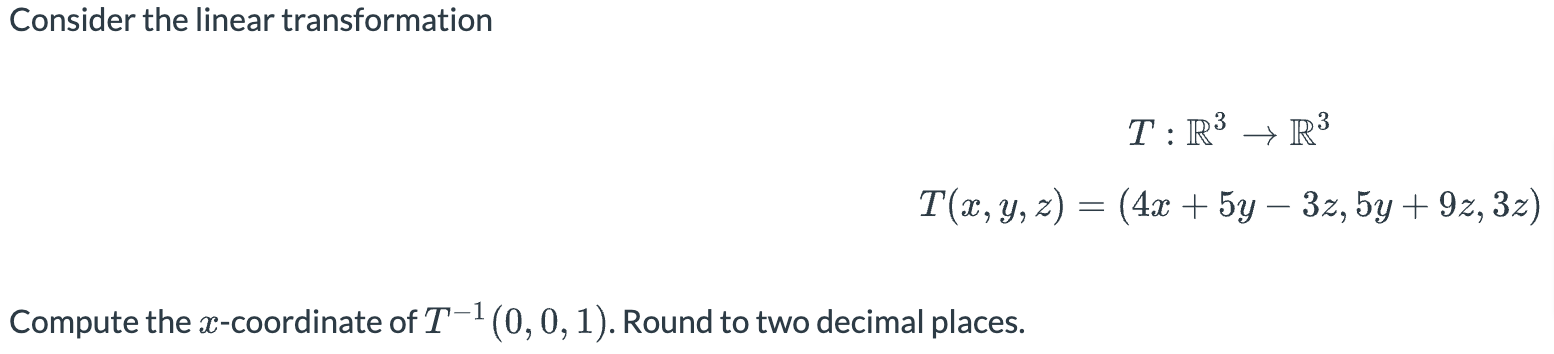 Solved Consider the linear transformation | Chegg.com