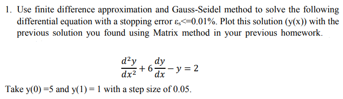 Solved 1. Use finite difference approximation and | Chegg.com