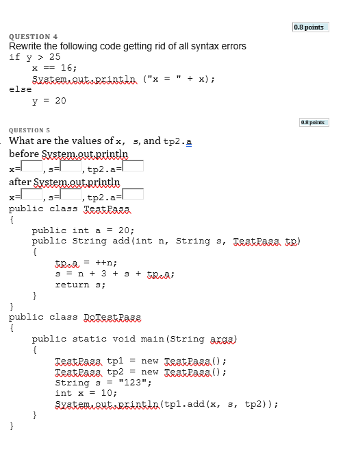 Solved 0.8 points QUESTION 4 Rewrite the following code | Chegg.com