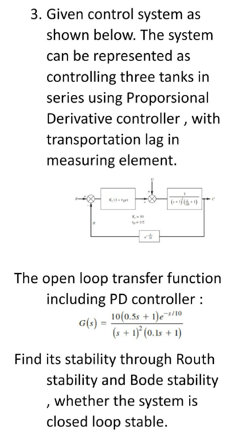 Solved 3. Given control system as shown below. The system | Chegg.com