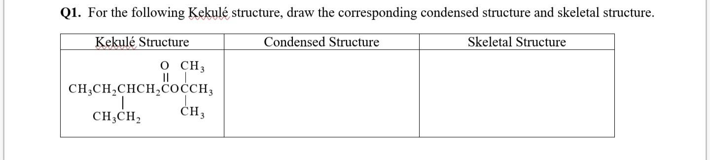 Solved Q1. For the following Kekulé structure, draw the | Chegg.com