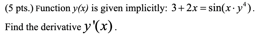 Solved 5 Pts Function Yx Is Given Implicitly 