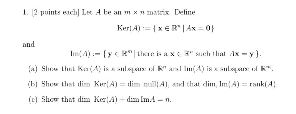 Solved 1. [2 points each] Let A be an m×n matrix. Define | Chegg.com